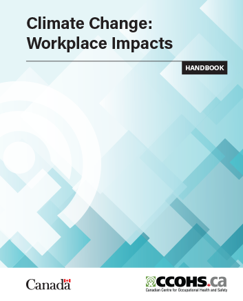 CCOHS: Climate Change: Workplace Impacts