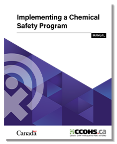 CCOHS: Implementing a Chemical Safety Program