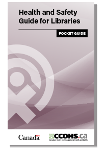 CCOHS: Health and Safety Guide for Libraries