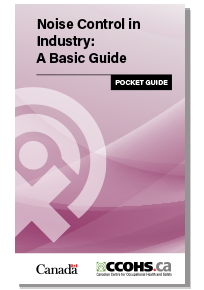 CCOHS: Noise Control in Industry: A Basic Guide